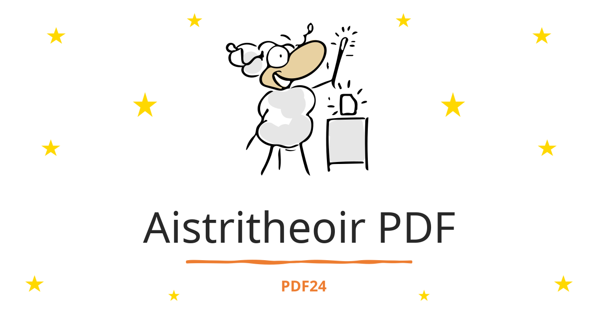 Aistritheoir PDF - go tapa, ar líne, saor in aisce - PDF24
